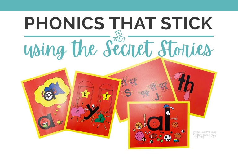 Making Sounds Stick with The Secret Stories | I Teach. What's Your ...