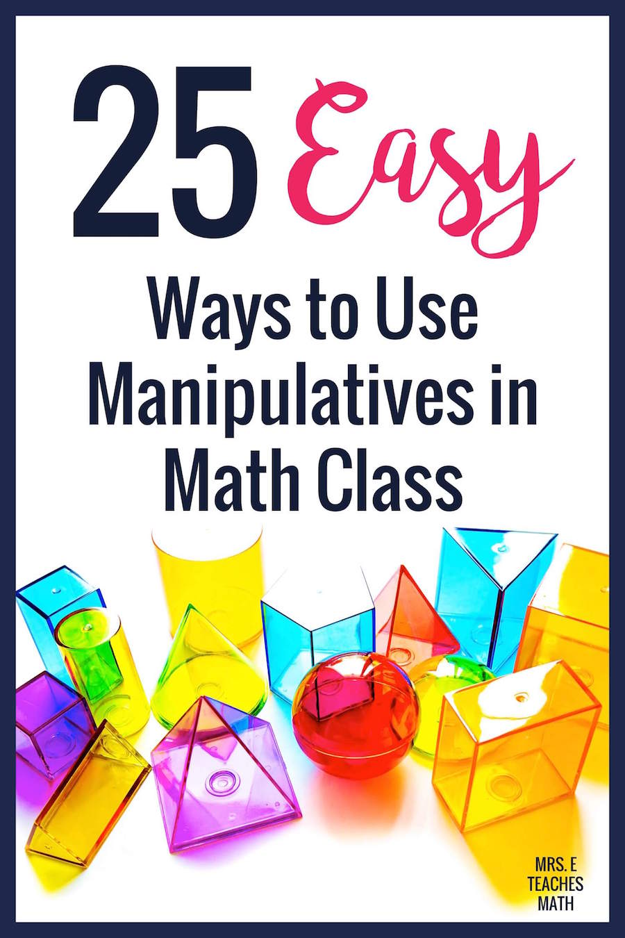 25 Great Manipulatives For Secondary Math Mrs E Teaches Math 25-great-manipulatives-for-secondary-math-mrs-e-teaches-math