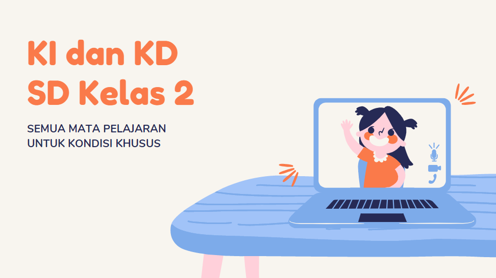 KI dan KD SD Kelas 2 untuk Kondisi Khusus - BRM