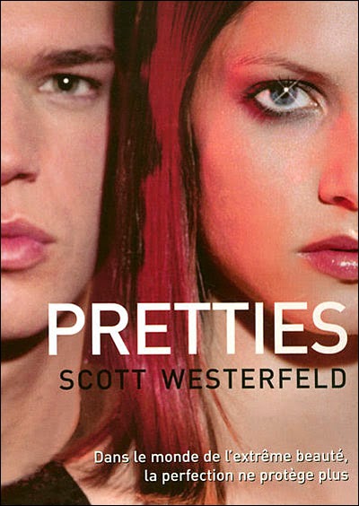 La Gazette Livresque: Uglies tome 2 : Pretties, Scott Westerfeld