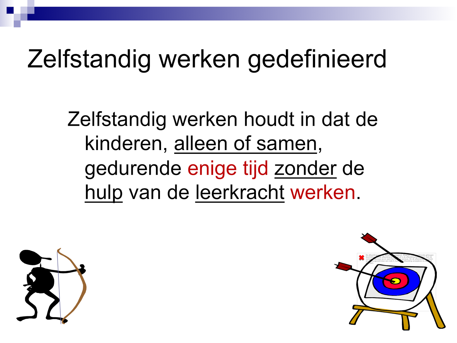 Eigenwijs in onderwijs: Zelfstandig werken: omschrijving