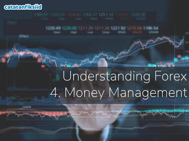 Understanding Forex - #4 - Money Management