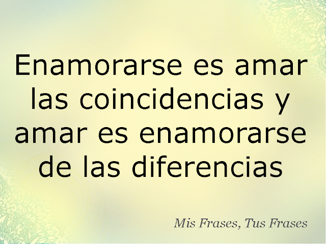 Mis Frases, Tus Frases: Enamorarse es amar