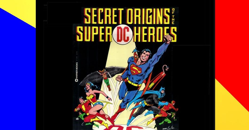 Dave's Comic Heroes Blog: Secret Origins Of The Super DC Heroes