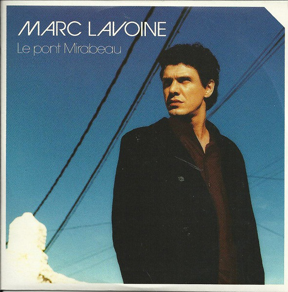 MUSICOLLECTION: MARC LAVOINE - Le Pont Mirabeau - CD 2Titres - 2001