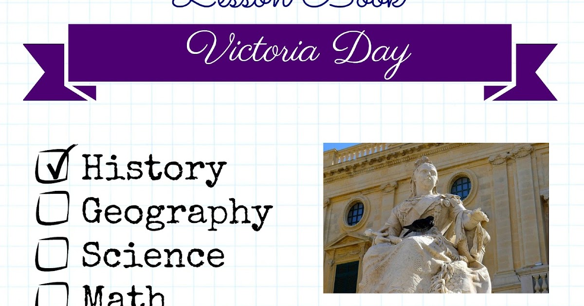 Homeschool Coffee Break: From the High School Lesson Book - Victoria Day