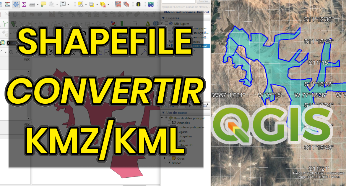 GEO GPS PERÚ: Convertir (Transformar) SHAPEFILE en KMZ/KML Google Earth ...
