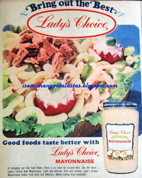ISA MUNANG PATALASTAS: 287. LADY'S CHOICE MAYONNAISE of California ...