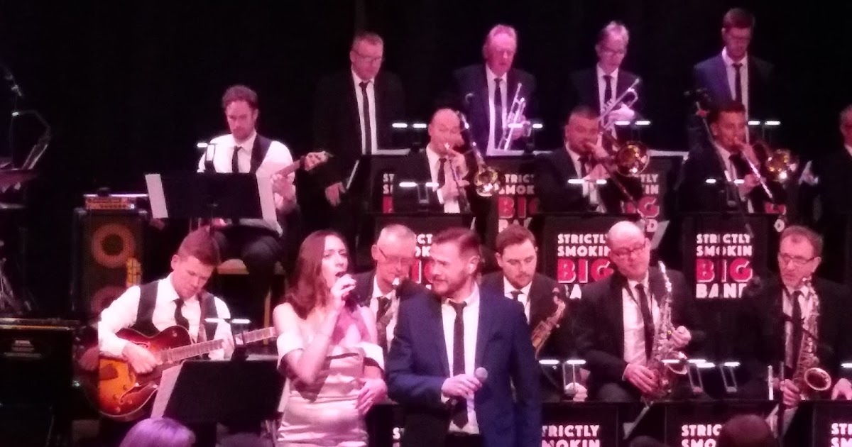bebop spoken here: Strictly Smokin' Big Band @ Gosforth Civic Theatre ...