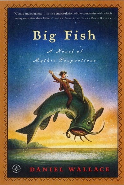 Big Fish (Reseña/Cine Reseña): De libro a película. ~ Lector promedio.
