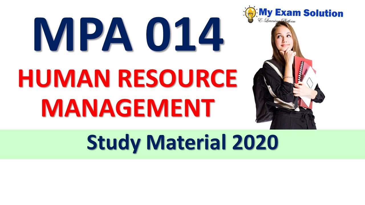 MPA 014 HUMAN RESOURCE MANAGEMENT Study Material 2020 - My Exam Solution
