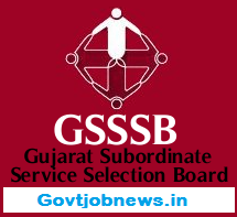 GSSSB Recruitment 2022 | Apply in GSSSB Jobs @ gsssb.gujarat.gov.in