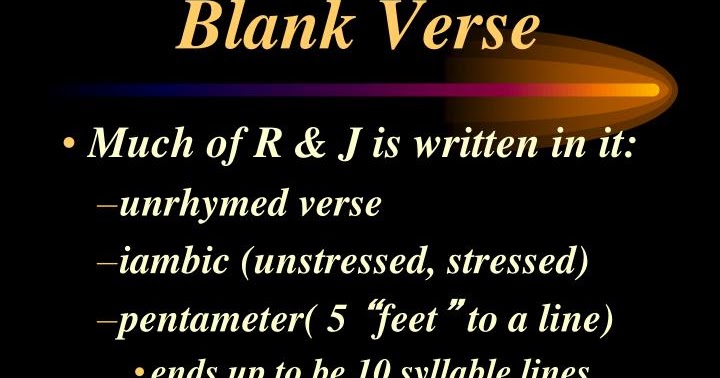 Blank verse in Romeo and Juliet