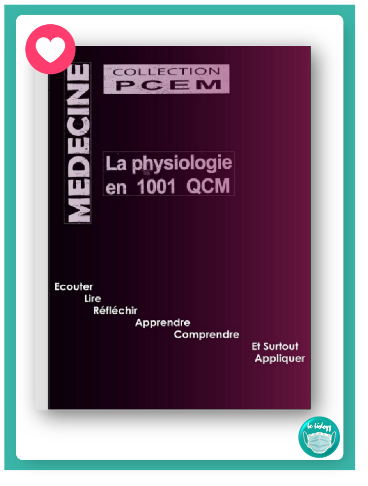 La physiologie en 1001 QCM