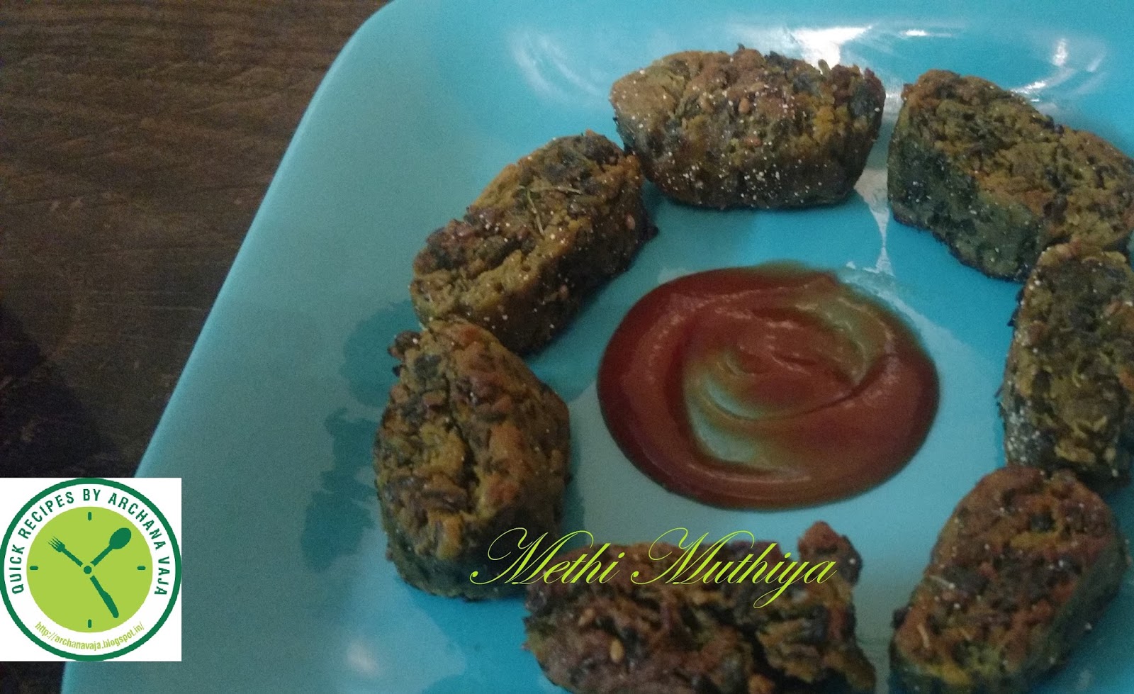 Quick Recipes By Archana: METHI MUTHIYA