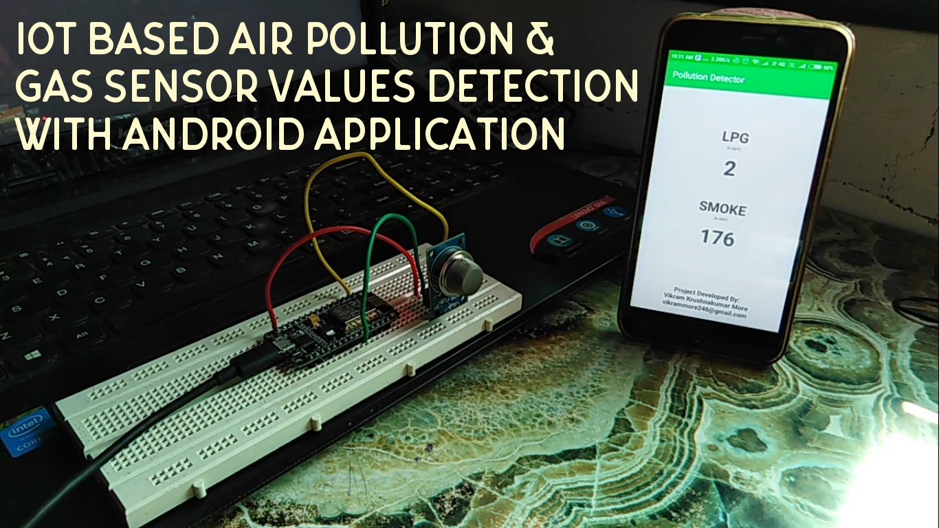 VikProjects: IoT Based Air Pollution & Gas Sensor Values Detection
