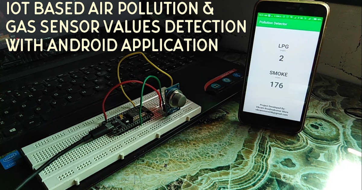 VikProjects: IoT Based Air Pollution & Gas Sensor Values Detection