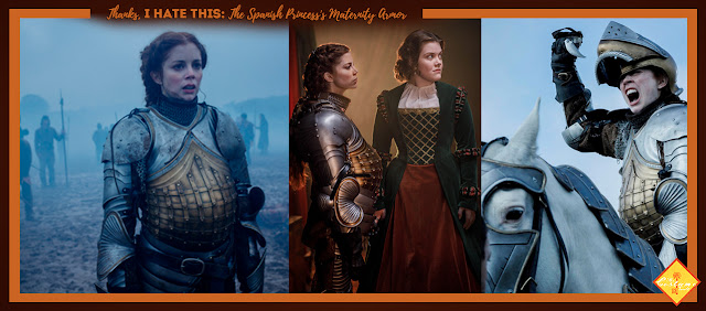 Thanks, I hate this: The Spanish Princess's Maternity Armor