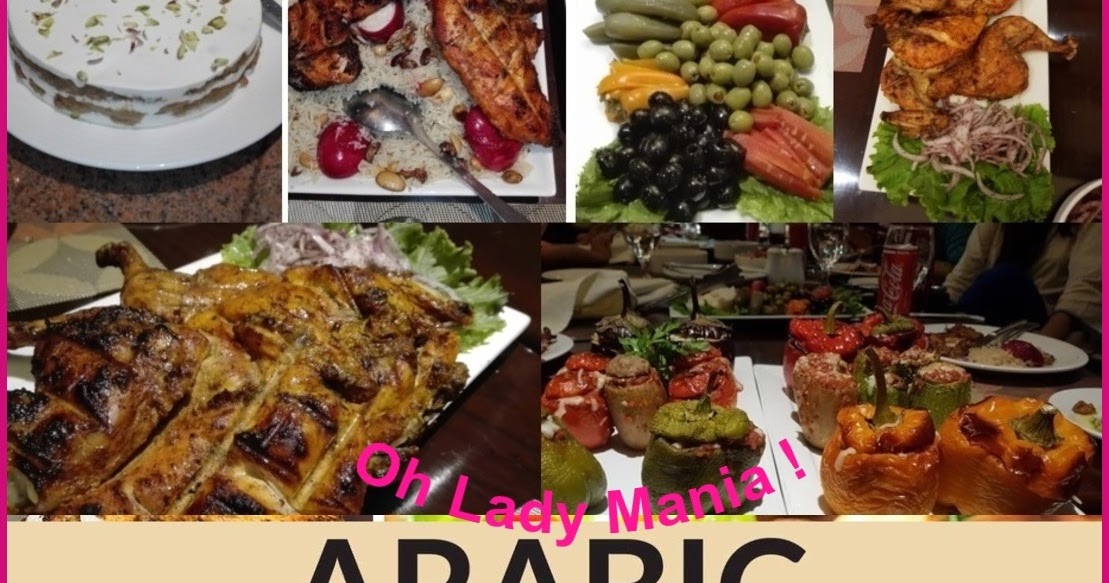 Oh, Lady Mania!: Review - An Insider's Guide To Arabic Food Festival At ...