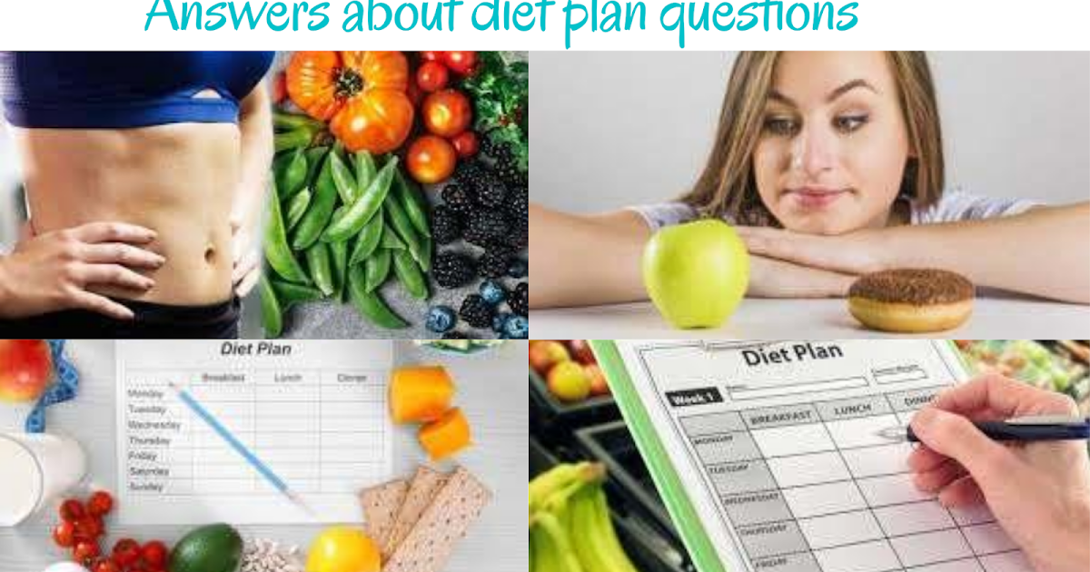 Answers about diet plan questions