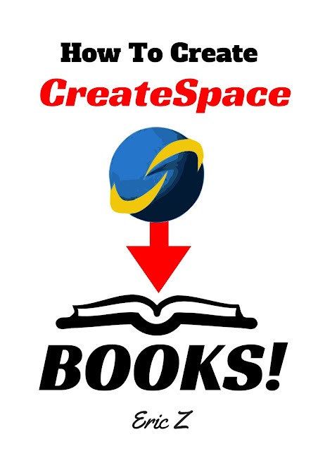 How To Painlessly Create a CreateSpace Book : The Simplest and Fastest ...