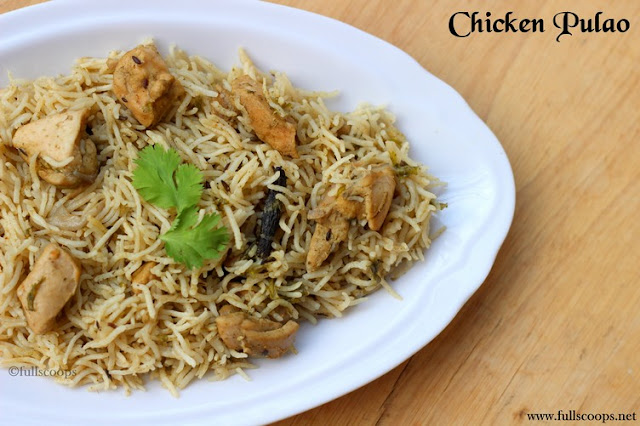 Chicken Pulao ~ Full Scoops - A food blog with easy,simple & tasty recipes!