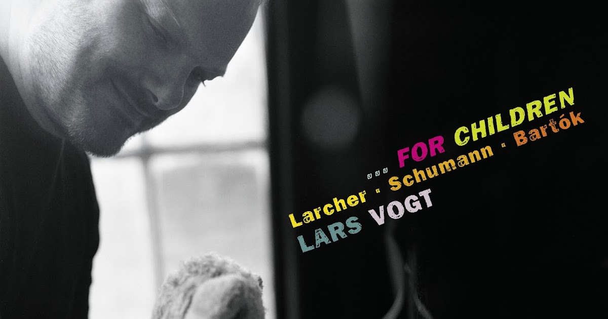 Diabolus In Musica: (24-48) Larcher, Schumann & Bartók - …For Children ...