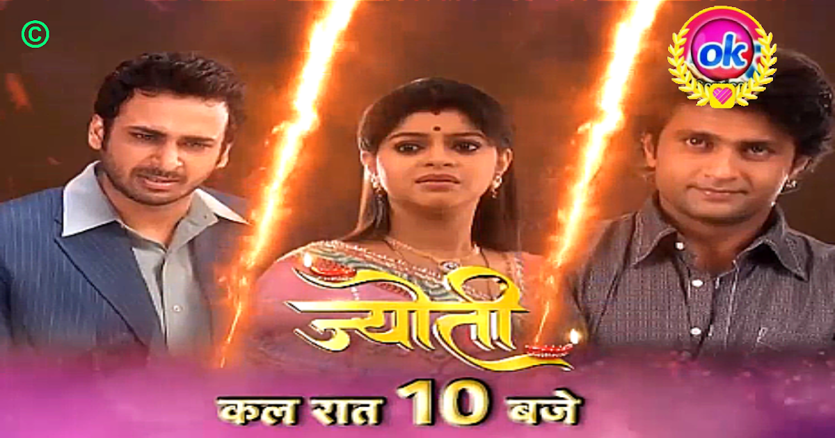 Jyoti Serial Live Tv Show Ok Promo