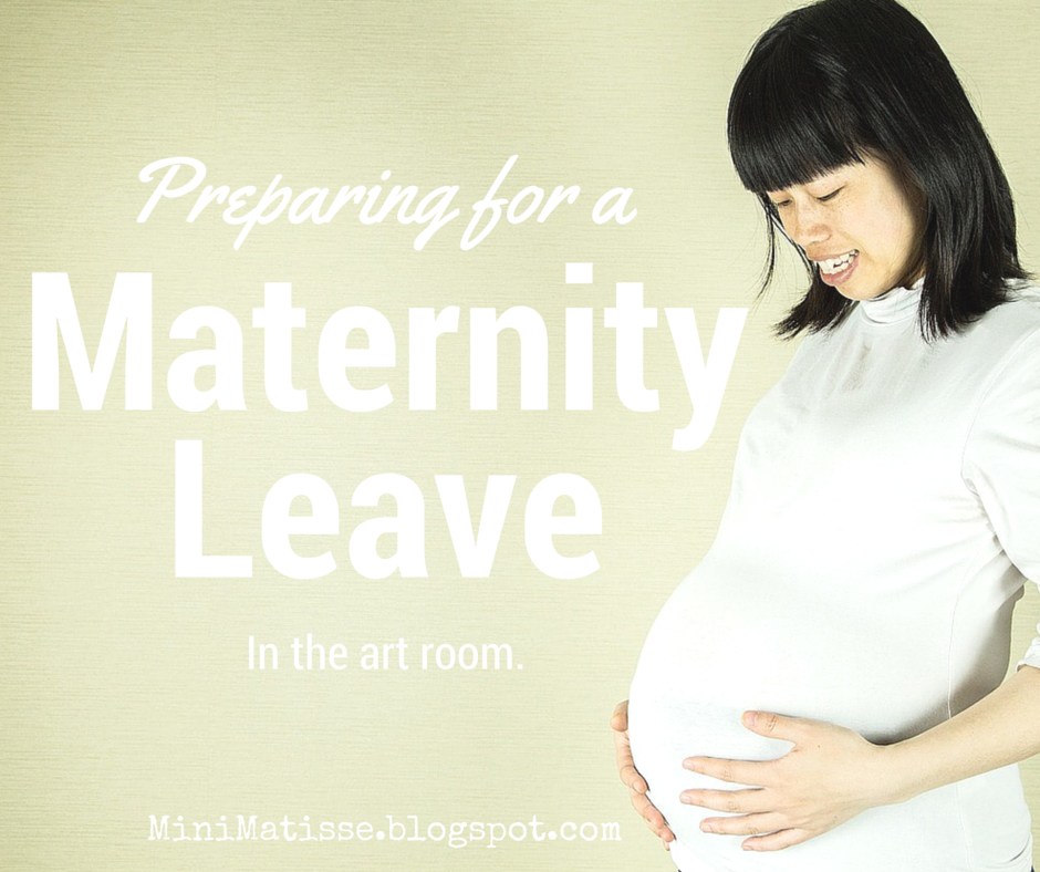 Mini Matisse: Preparing for a Maternity Leave from your Art Classroom