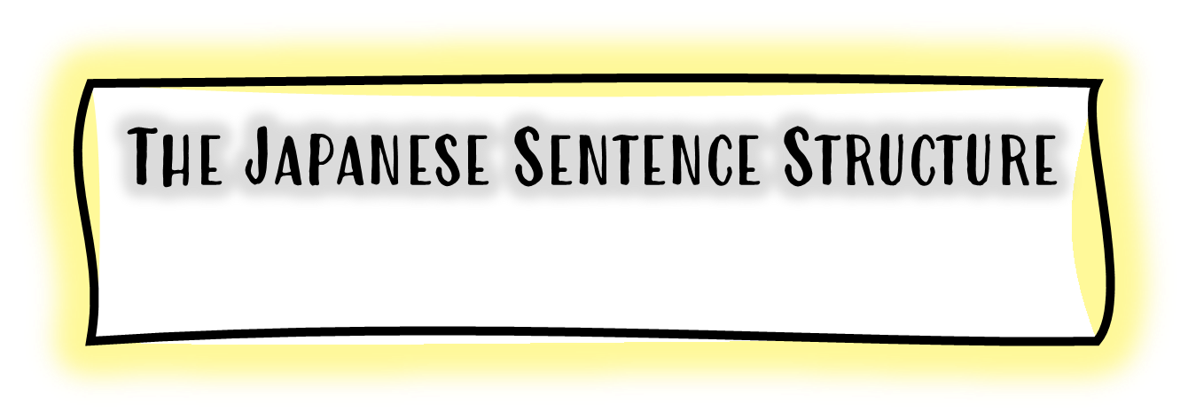 The Japanese Sentence Structure