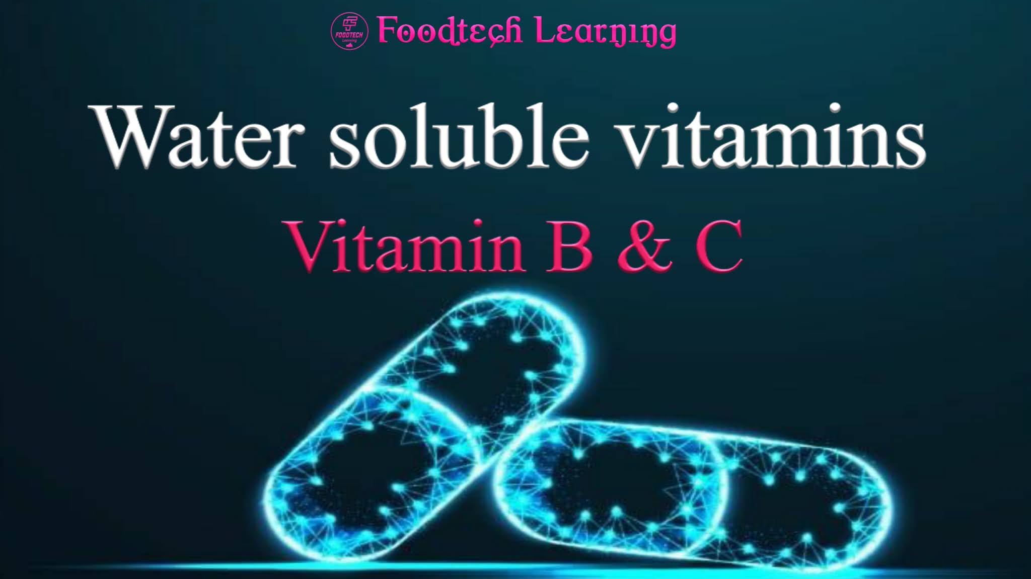 Water soluble vitamins, functions and their forms | Foodtech Learning