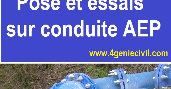 pose des conduites AEP avec les essais