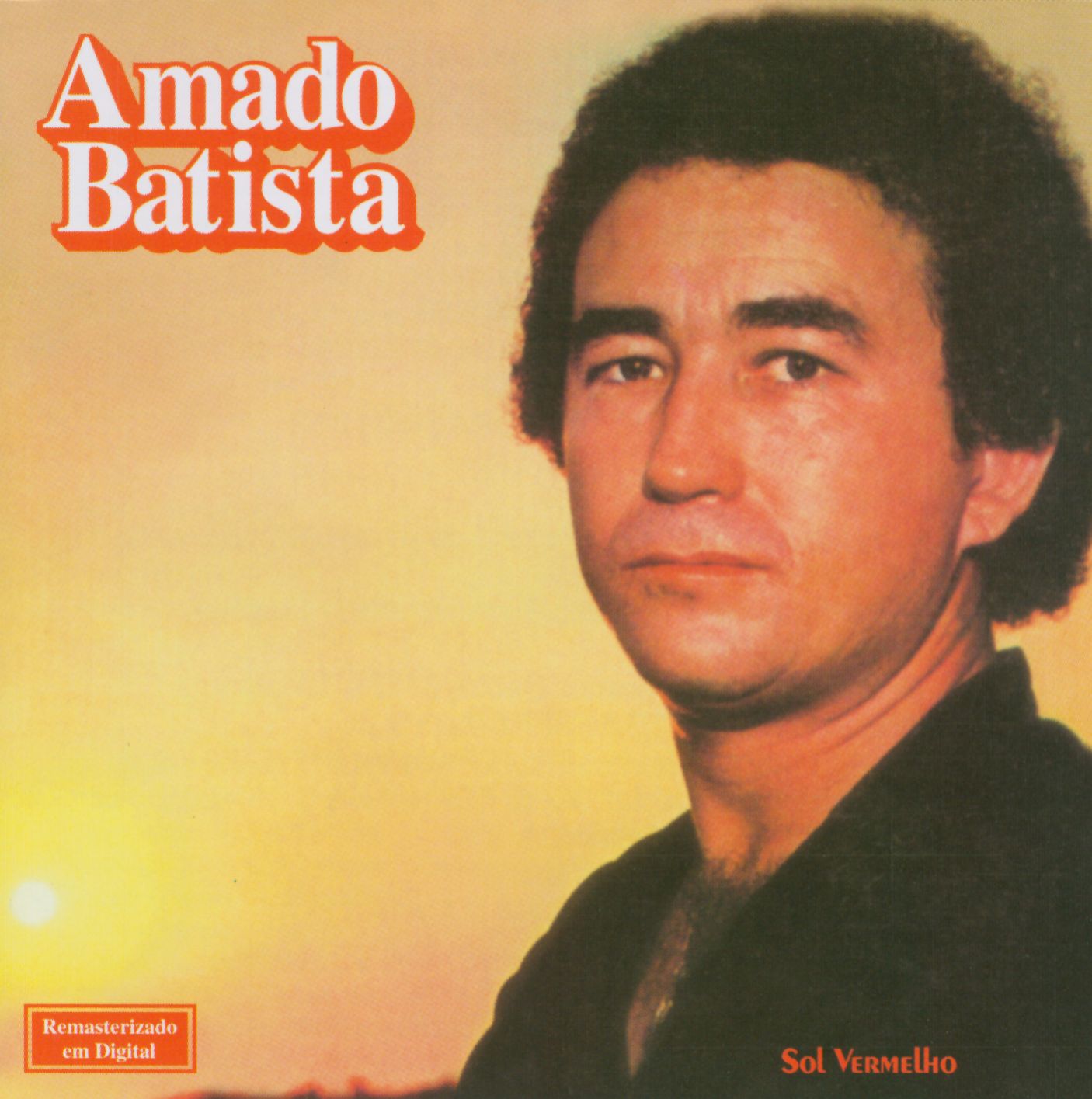 Amado Batista - Sol Vermelho - Brega Blog