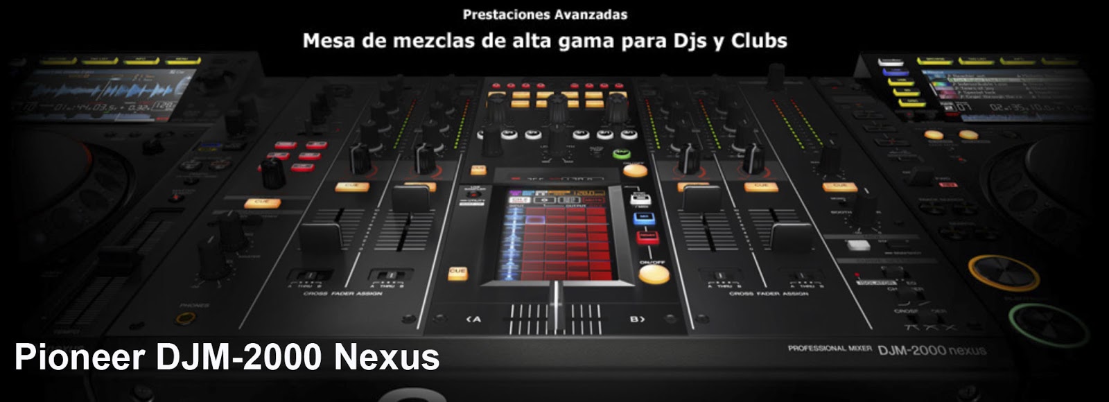 SILUJ: DJM 2000 nexus, nueva mesa digital Pioneer