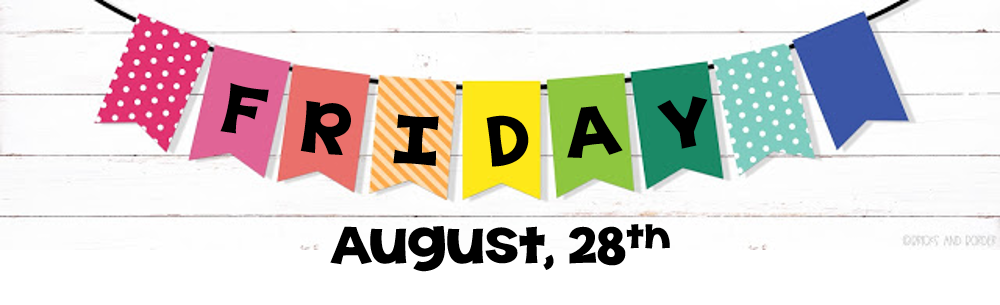 MES2ndgrade: Friday, August 28th
