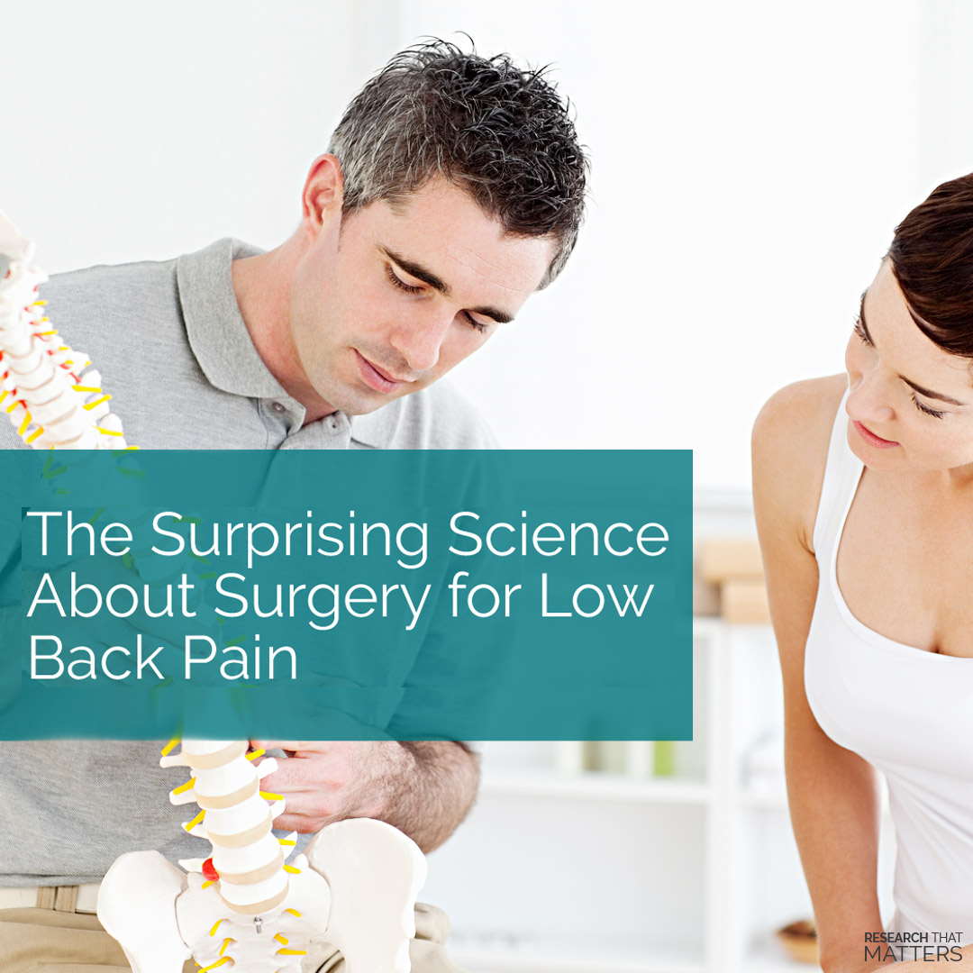 Dr. Graber's Corner: The Surprising Science About Surgery for Low Back Pain