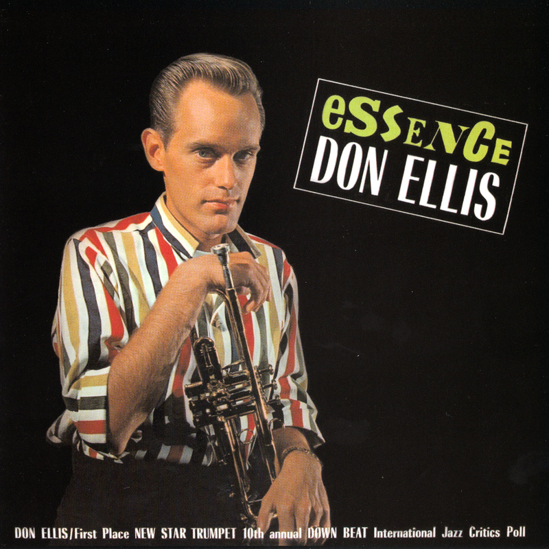 Jazz solo....o con leche: DON ELLIS / ESSENCE . 1962.