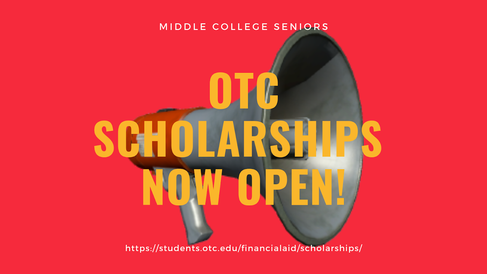 OTC Scholarships Now Open! OTC Scholarships Now Open!