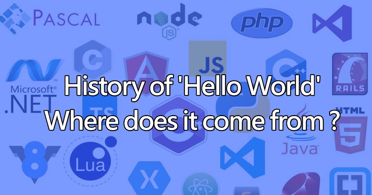 History of 'Hello World' | Where does it come from
