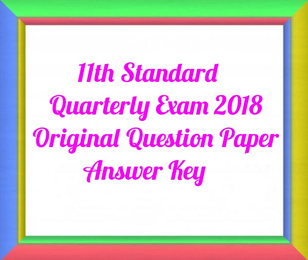 11th Standard Quarterly Exam Original Question Paper And Answer Key 11th-standard-quarterly-exam-original-question-paper-and-answer-key