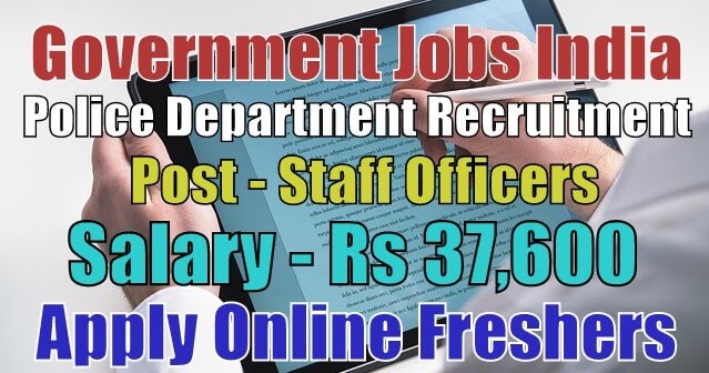 Police Department Recruitment 2020 for Staff Officers Apply Online ...