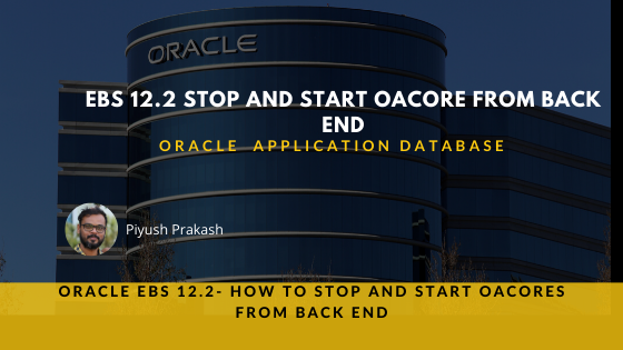 Oracle EBS 12.2- How to Stop and Start oacores from backend - Cloud ...