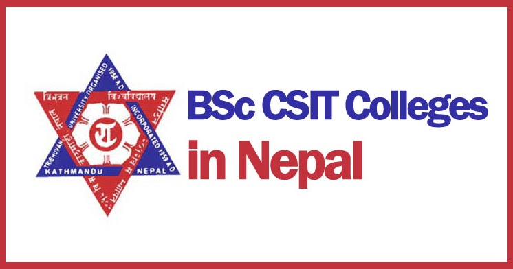 TU BSc CSIT Colleges in Nepal Tribhuvan University Affiliation