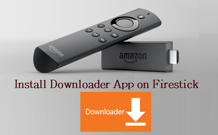كيف تقوم بتثبيت ( Downloader App ) علي Firestick