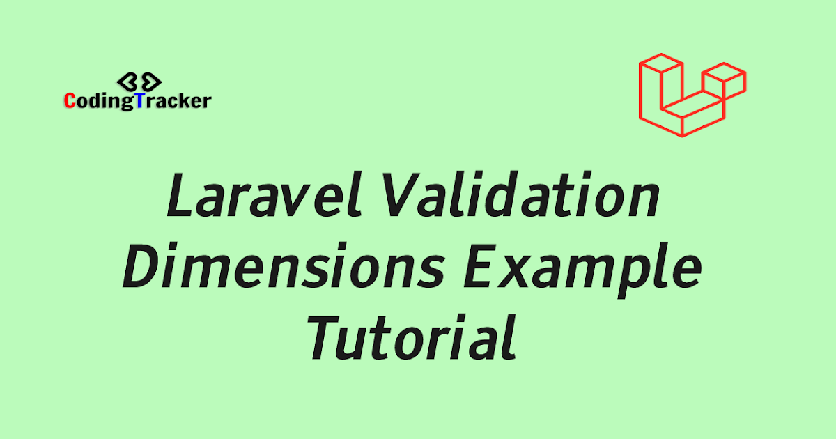 Laravel Validation Dimensions Example Tutorial Laravel Validation Dimensions Example Tutorial