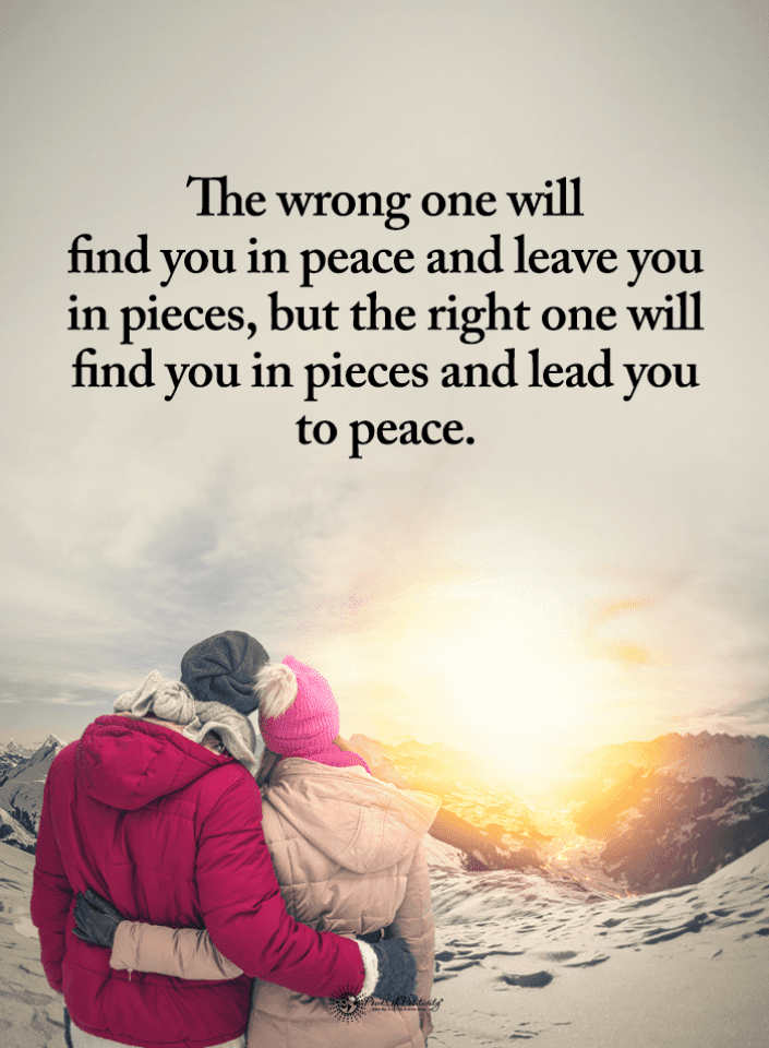 The Wrong One Will Find You In Peace And Leave You In Pieces But The the-wrong-one-will-find-you-in-peace-and-leave-you-in-pieces-but-the