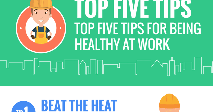 5 TIPS FOR BEING HEALTHY AT WORK