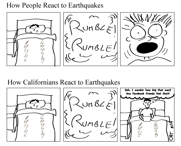 Enough about you...: Cartoon: Earthquake Preparedness