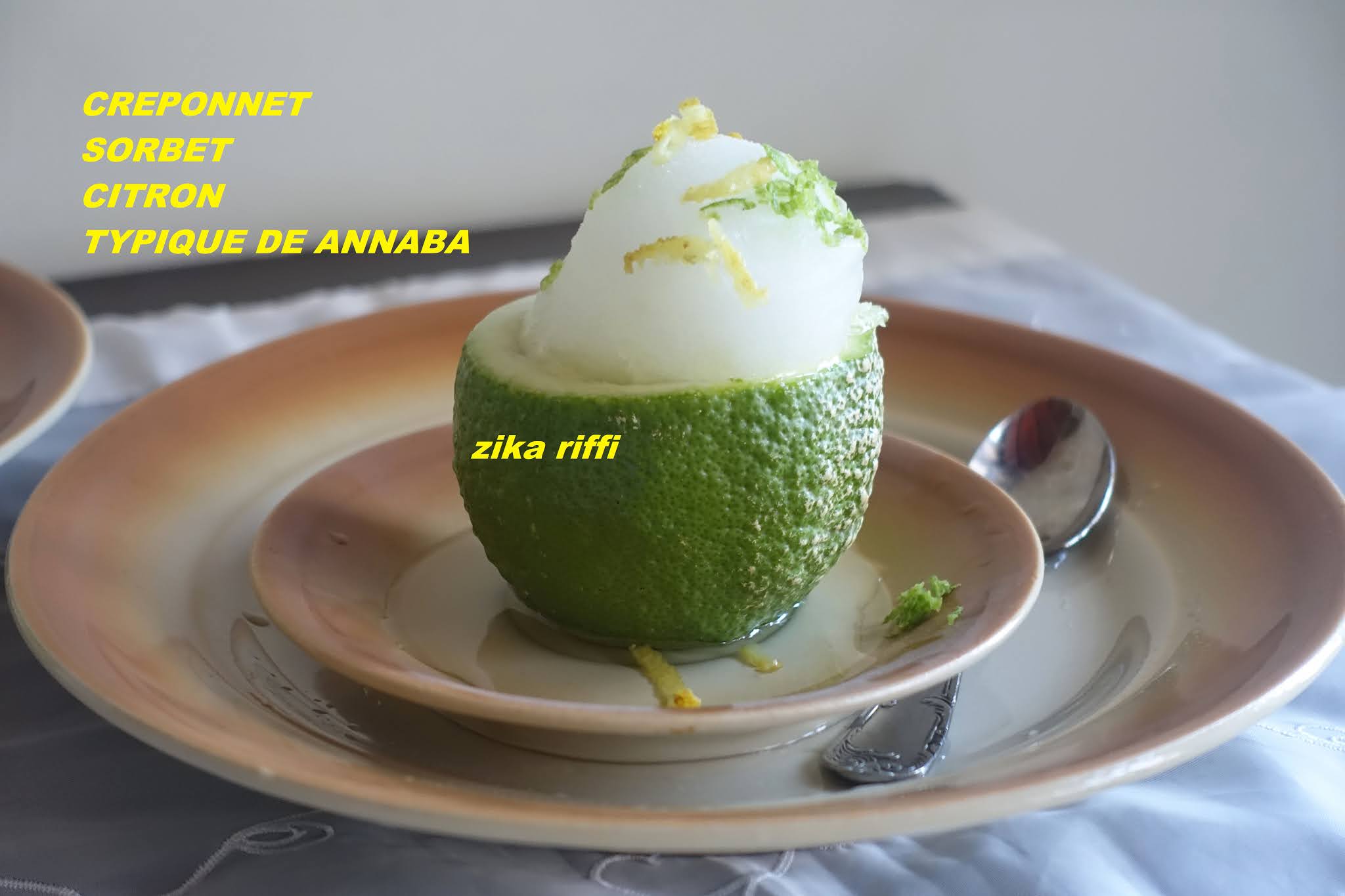 CRÉPONNÉ - CREPONNET- SORBET AU CITRON TYPIQUE DE ANNABA