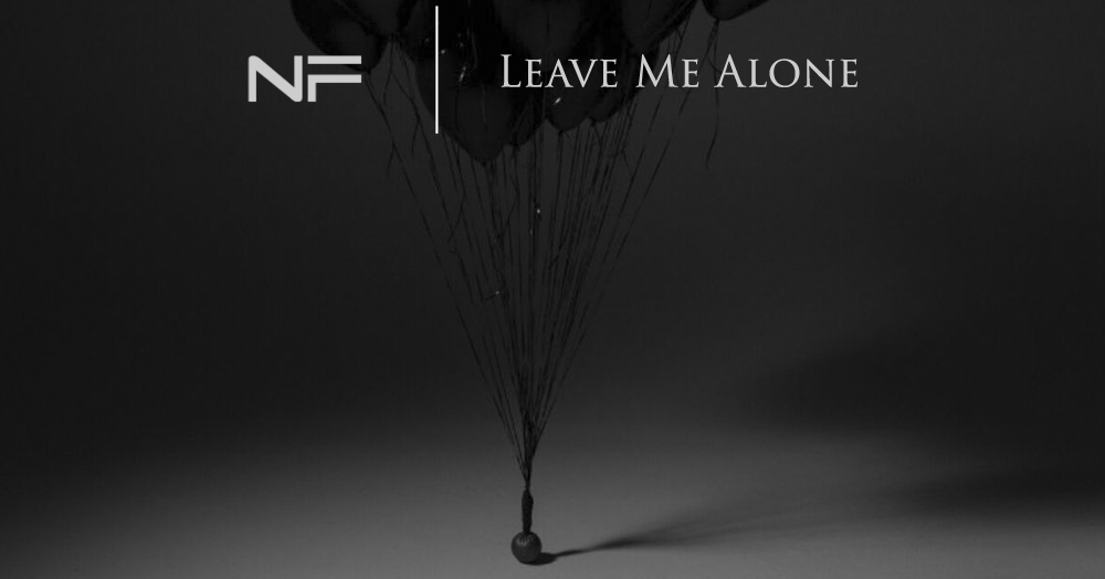 Lirik Lagu Leave Me Alone – NF dan Terjemahannya - Kiky Lirik